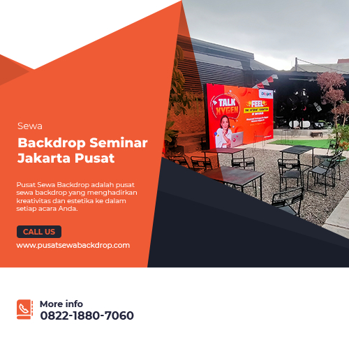 Sewa Backdrop Seminar Jakarta Pusat - Pusat Sewa Backdrop